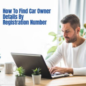 How To Find Car Owner Details By Registration Number - insura.ae