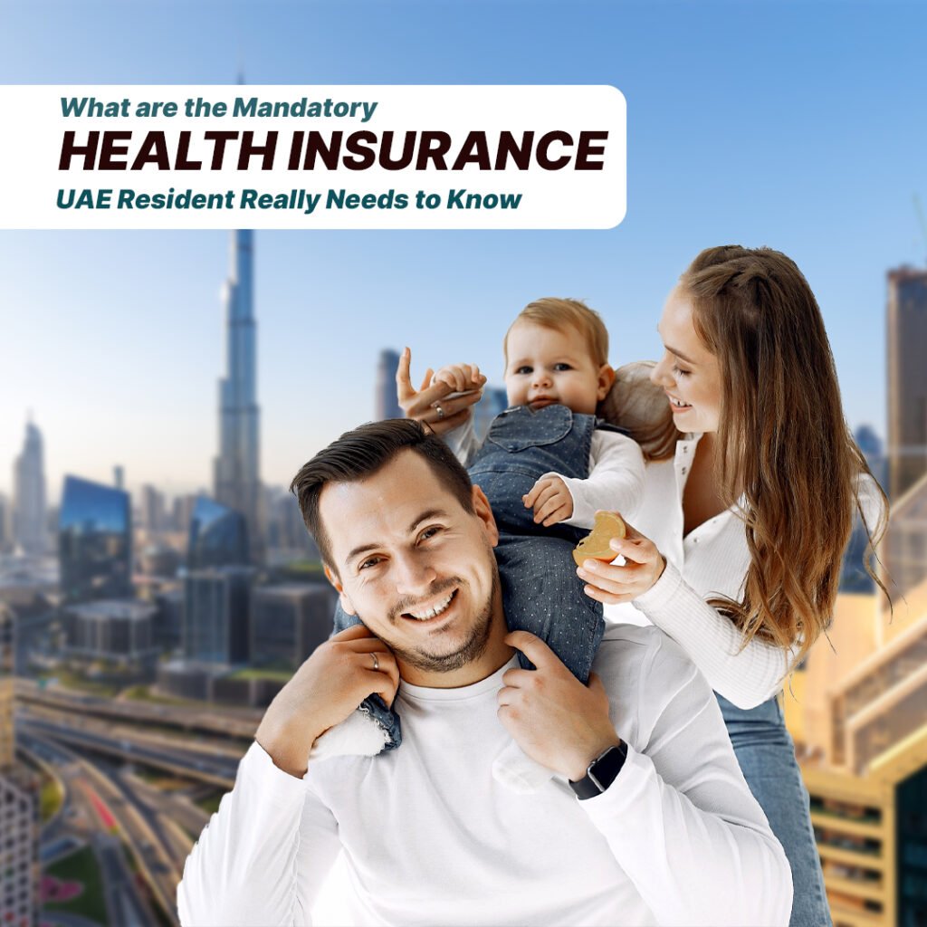 What are the Mandatory Health Insurance UAE Residents Really Need to Know
