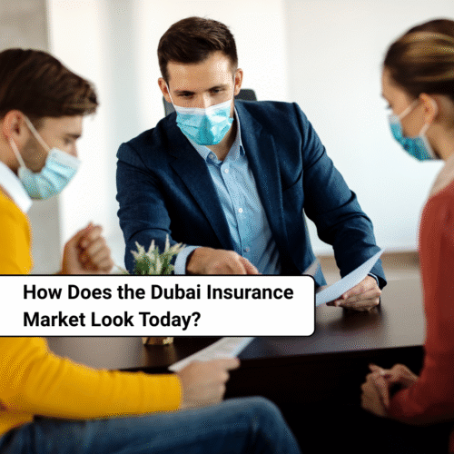 Why Is the Insurance Market Rising in Dubai?